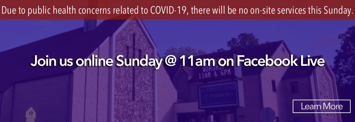 Join Us Online Sunday at 11am on Facebook Live | FBC Fairburn